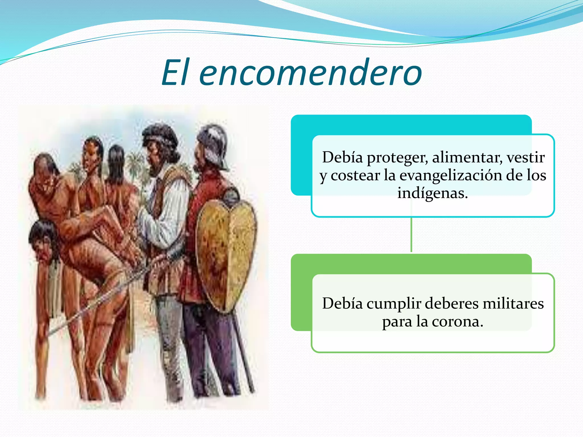 La Encomienda | PPT
