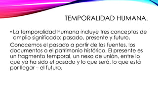 La enseñanza y el aprendizaje del tiempo histórico. | PPTX