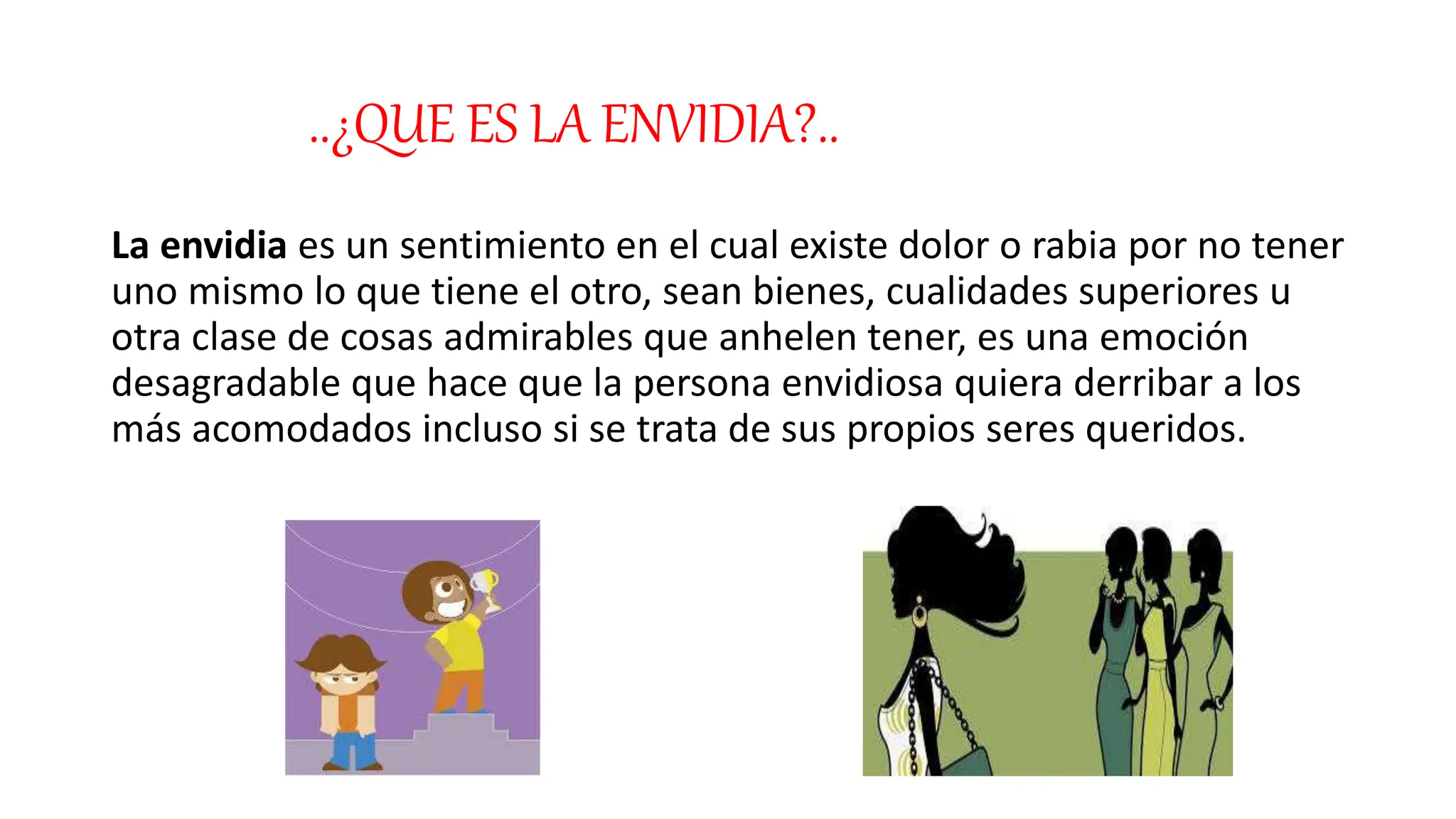 la envidia en ambientes escolares del colegio | PPTX