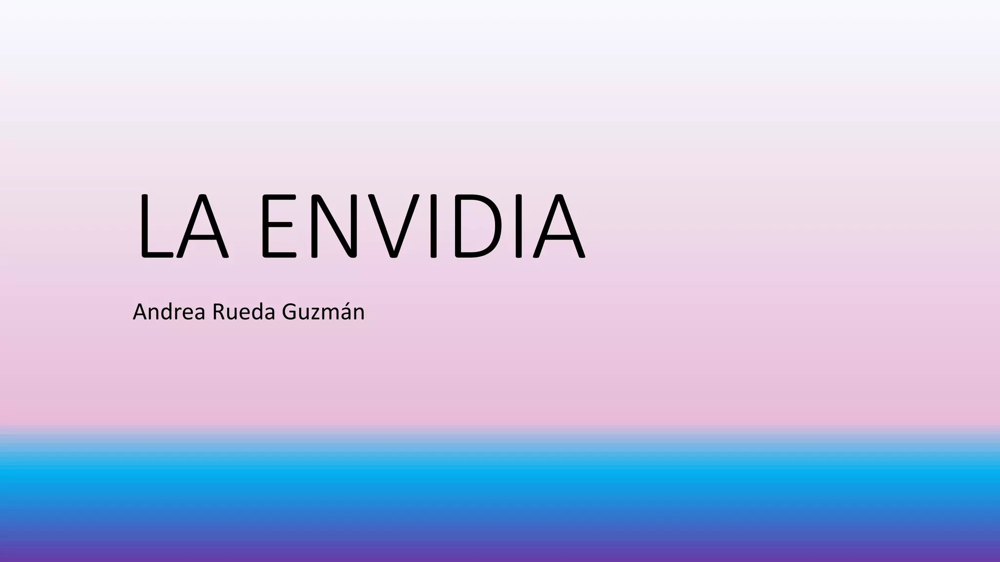 La envidia | PPT