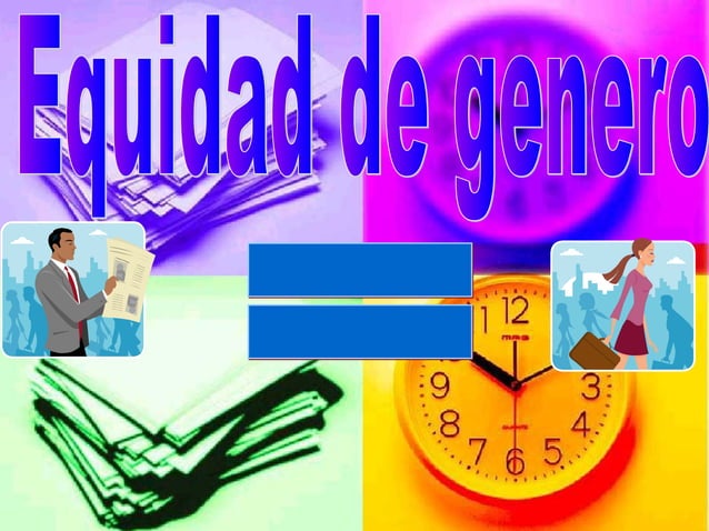 La equidad de genero | PPT
