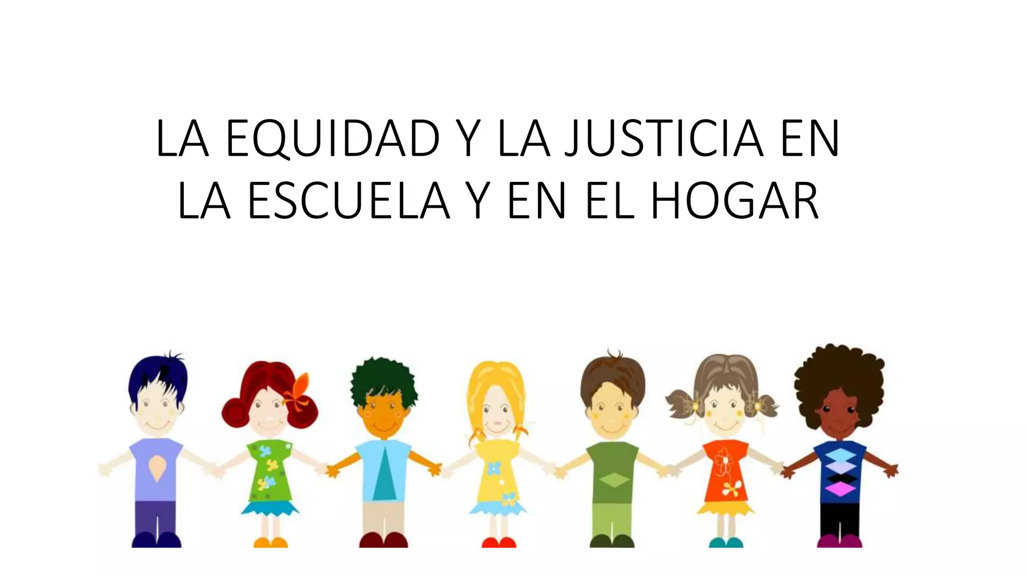 La equidad y la justicia | PPT