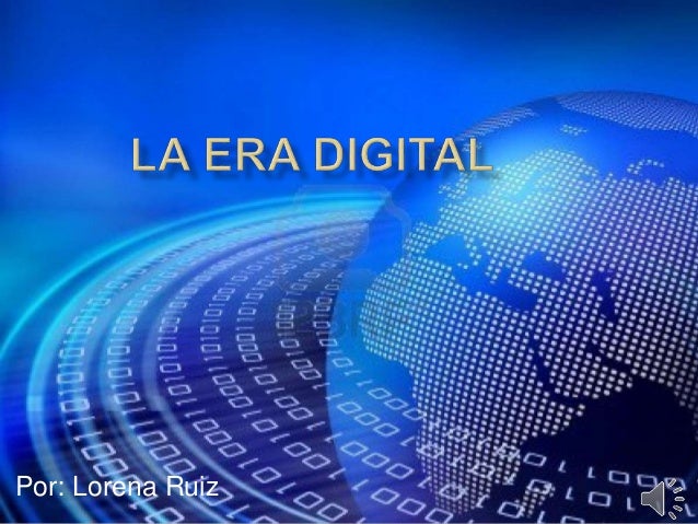 La era digital