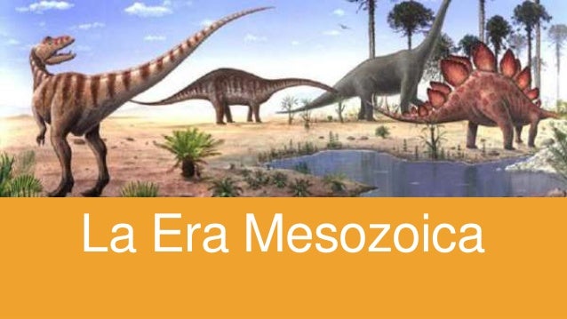 La era mesozoica