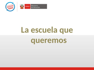 La escuela que queremos y áreas en educación secundaria.pptx
