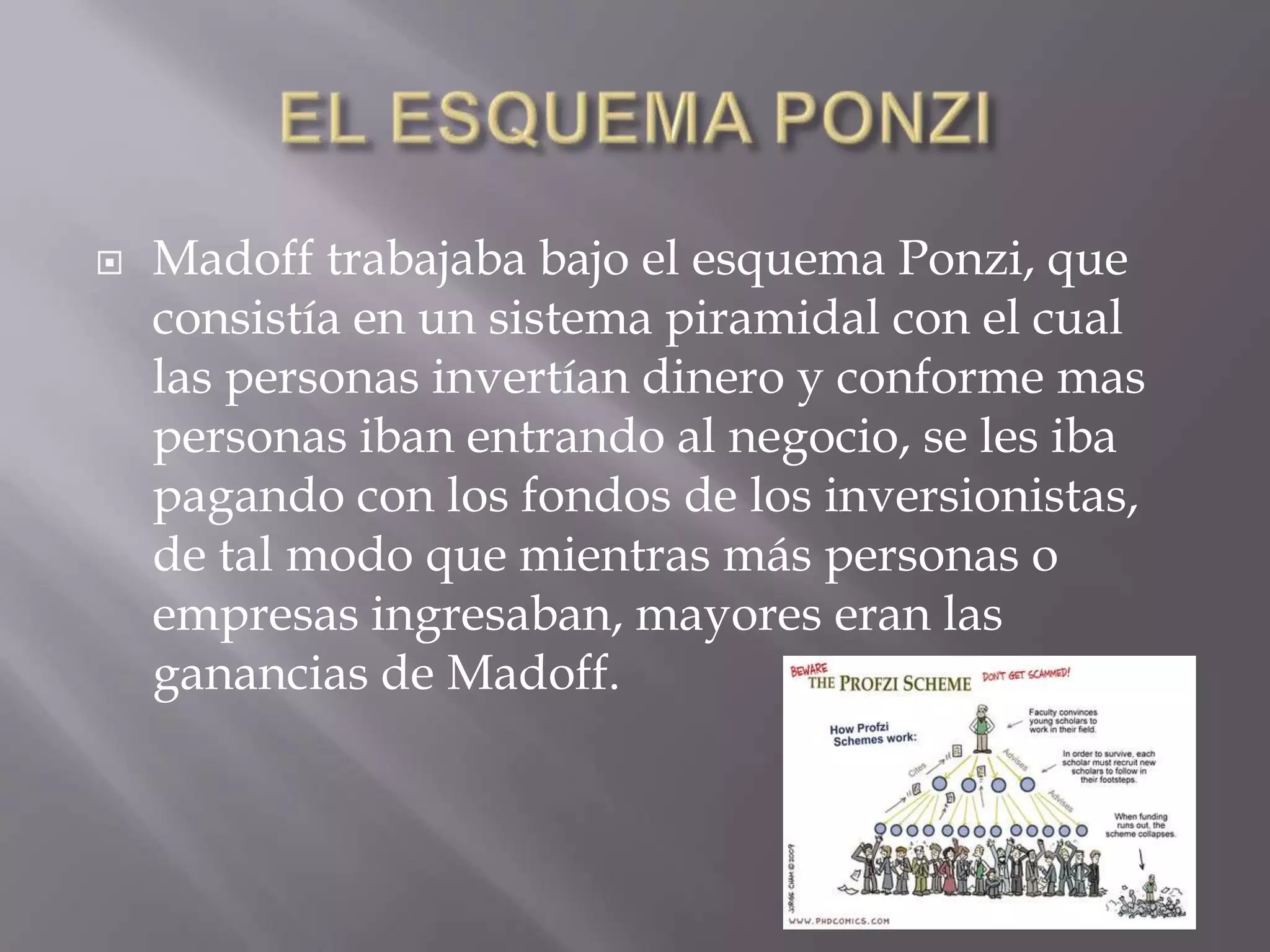 La estafa de madoff y el esquema ponzi | PPT