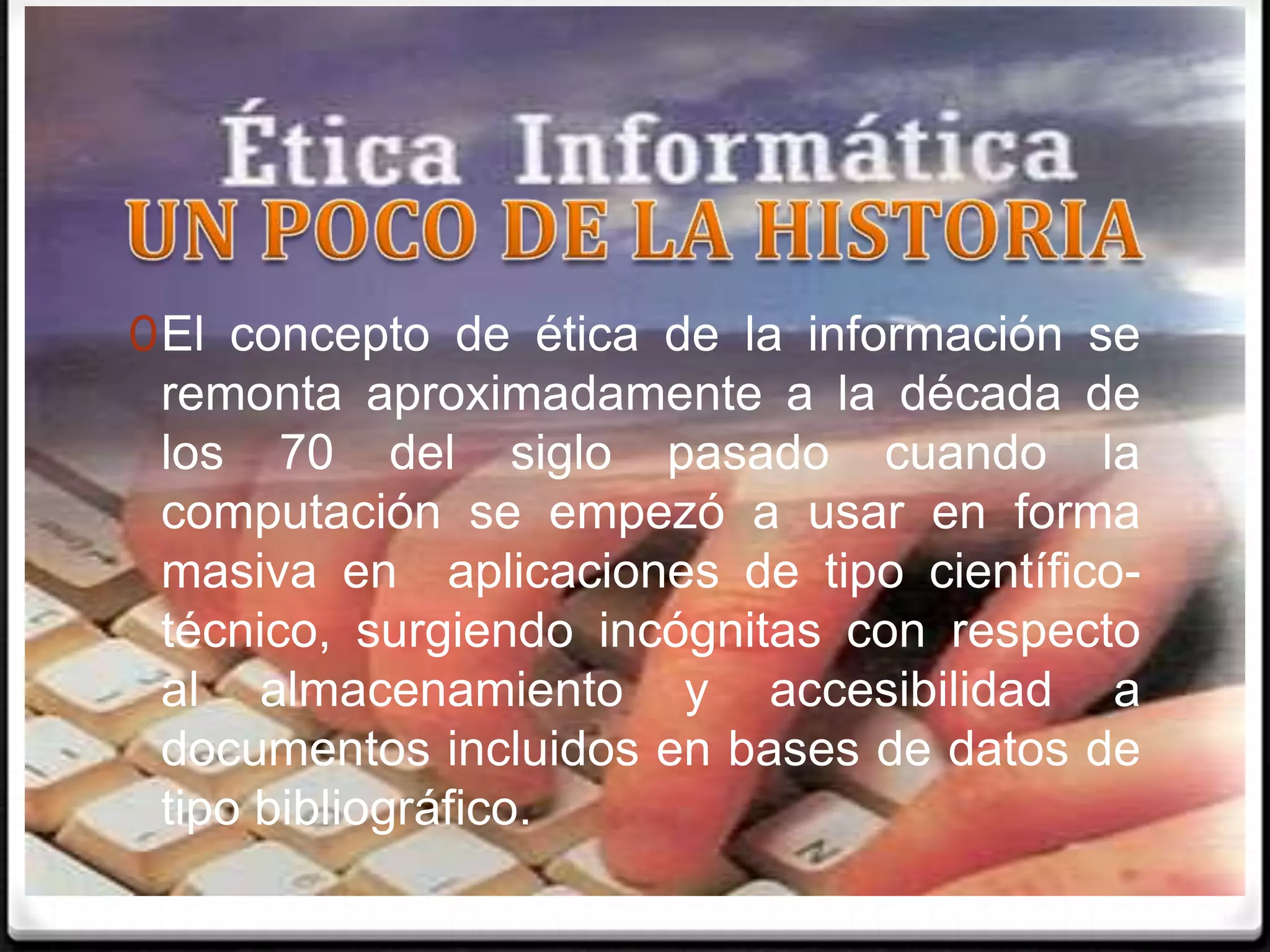 La etica de la informatica | PPTX