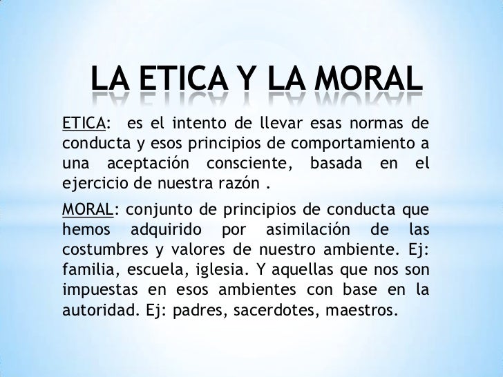 La etica y la moral