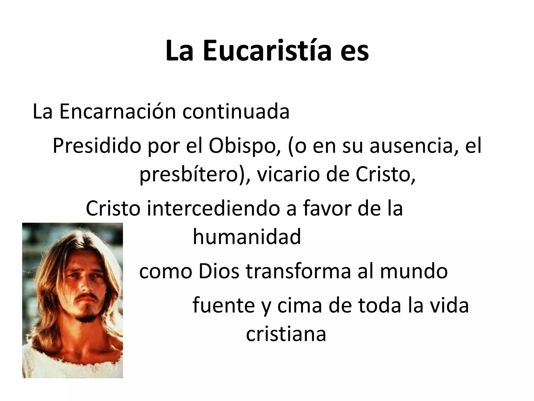 La Eucaristia según el Catecismo de la Iglesia Católica | PPTX