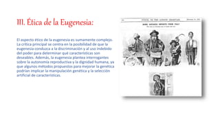 La Eugenesia.pptx,investigación sobre este fenomeno | PPTX