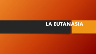 La eutanasia ppt | PPTX