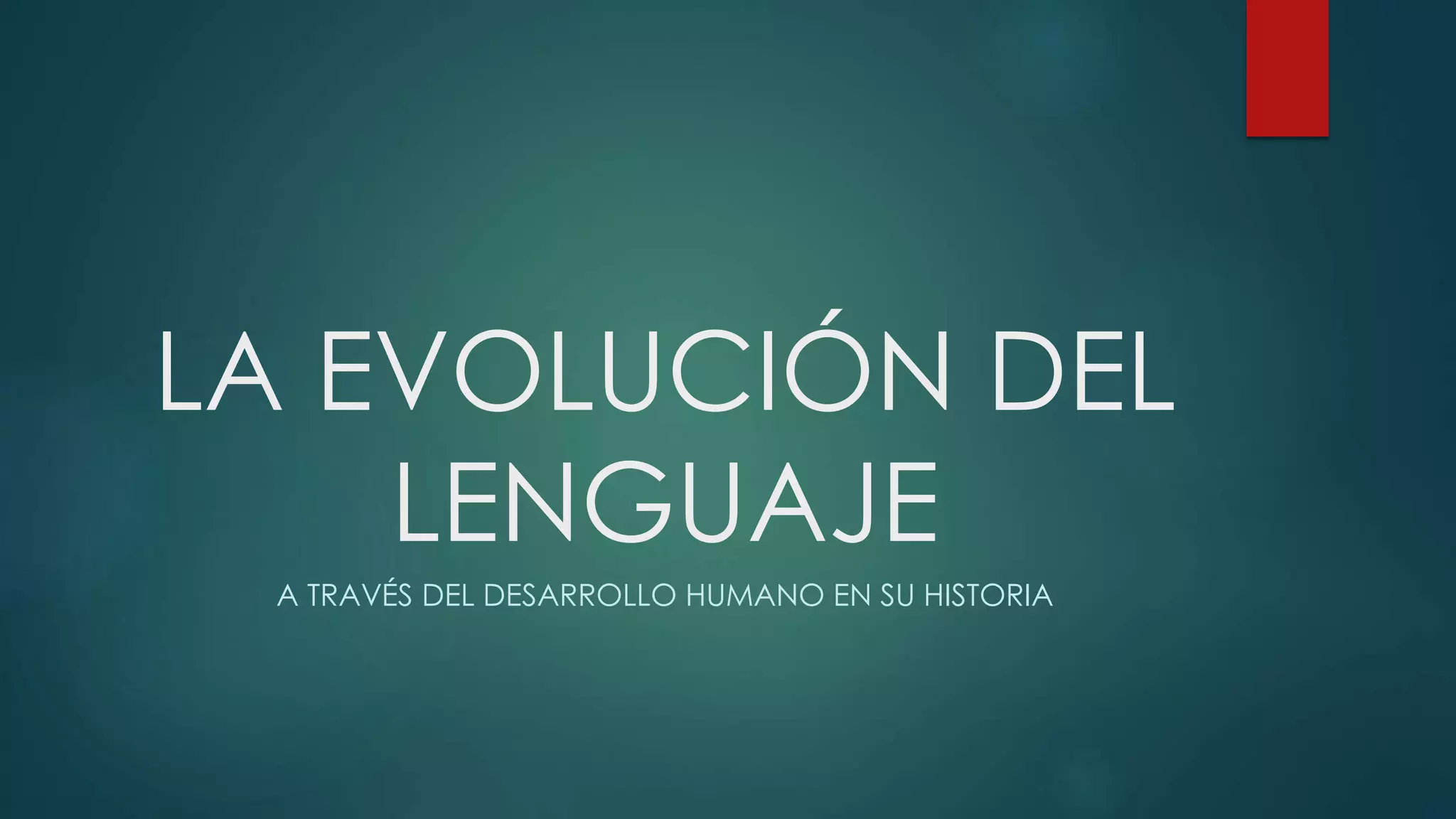 La evolución del lenguaje | PPTX