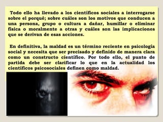 LA EVOLUCIÓN DE LA MALDAD | PPT