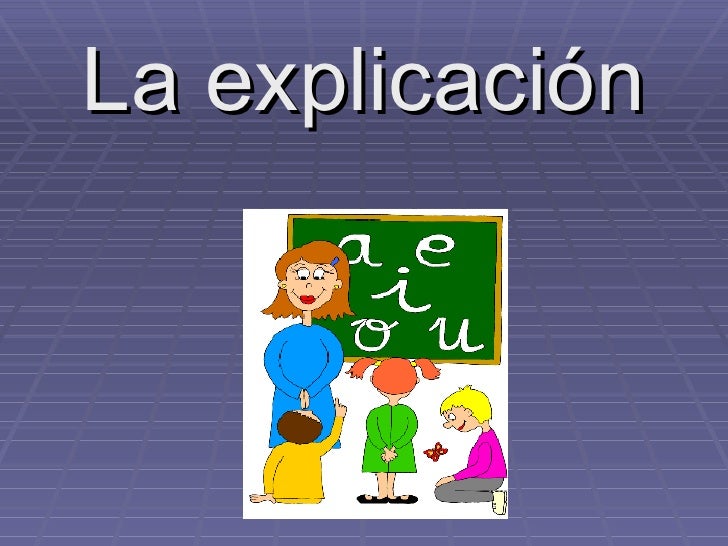 TECNICAS PARA LA EXPLICACION DE UNA CLASE (LA EXPLICACION)