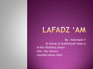 Lafadz ‘am | PPTX
