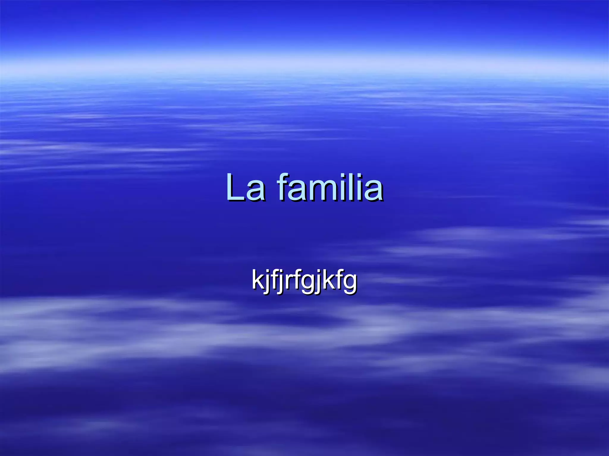 La familia | PPT