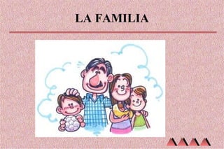 La familia | PPT