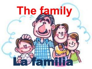 La familia bilingue | PPTX
