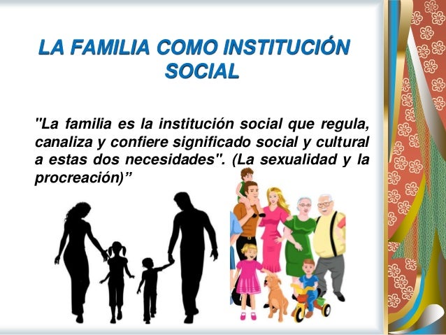 La familia como institucion social daniel pinito ramirez santiago