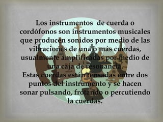 La familia de los instrumentos de cuerdas | PPTX