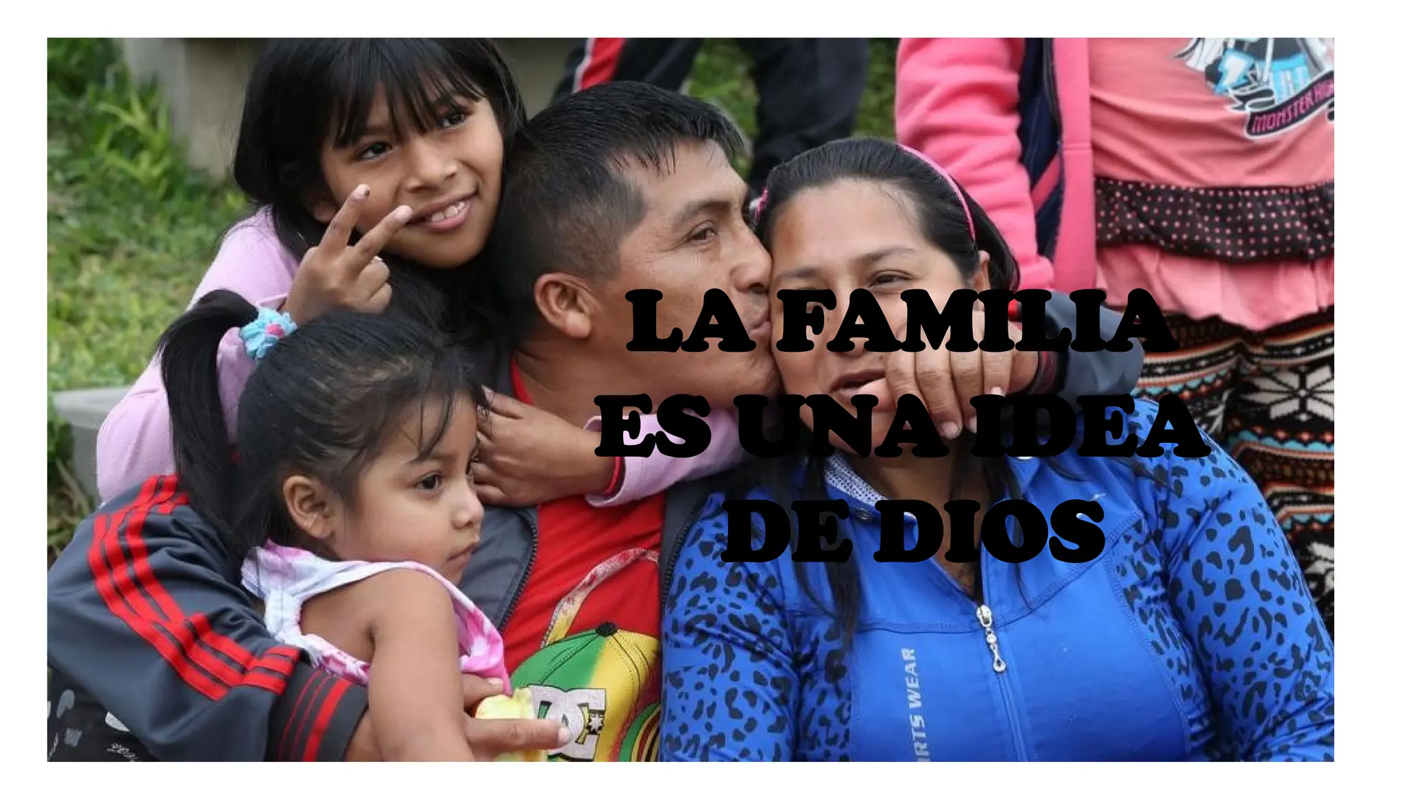 LA FAMILIA ES UNA IDEA DE DIOS PERTETUA. | PPTX