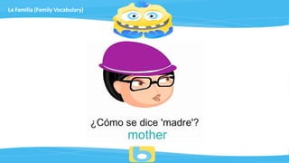 La familia (family vocabulary) | PPTX