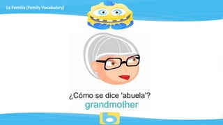 La familia (family vocabulary) | PPTX