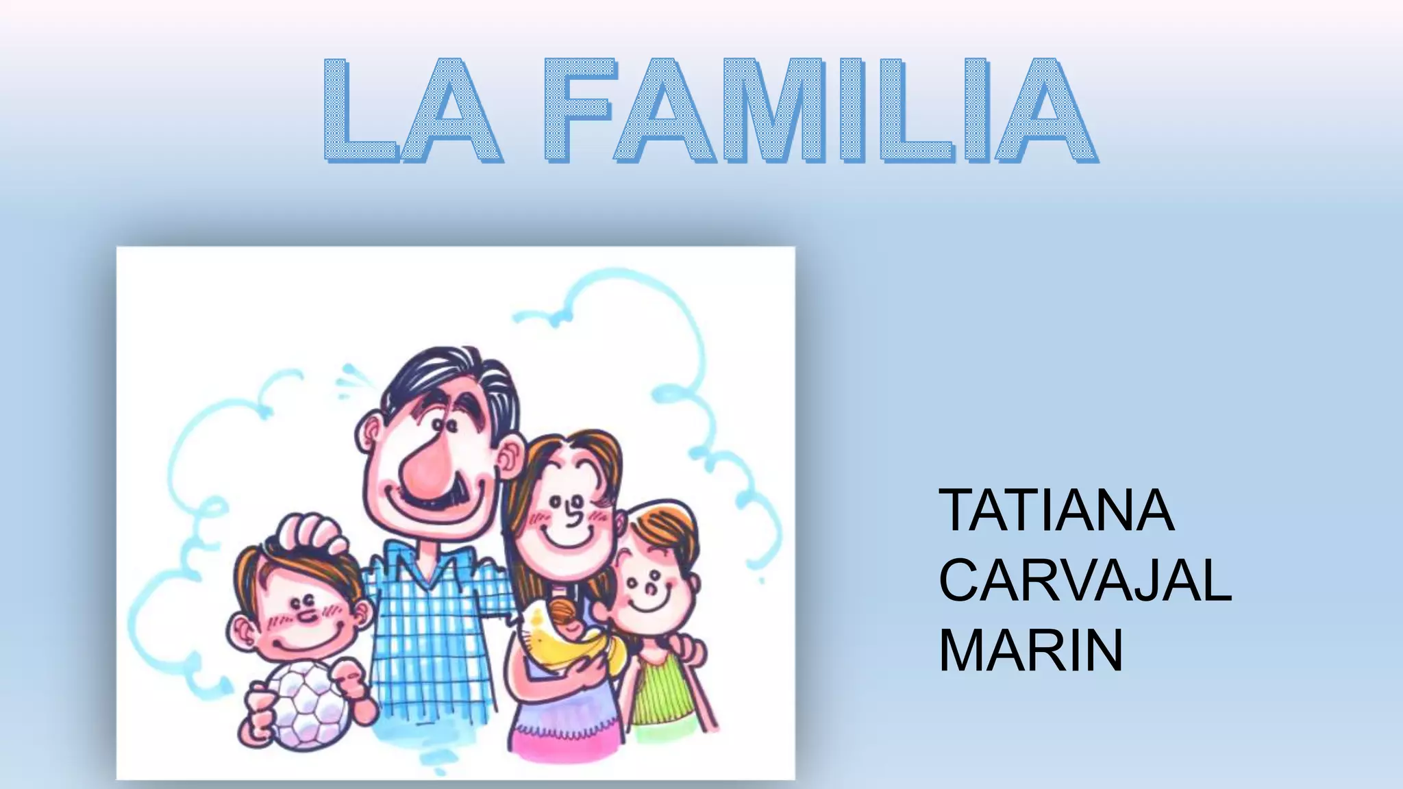 La familia pp | PPTX