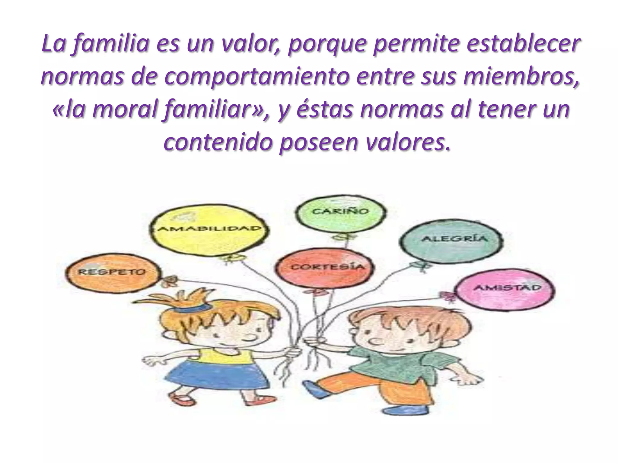 La familia, valores, problemas y la familia peruana | PPT