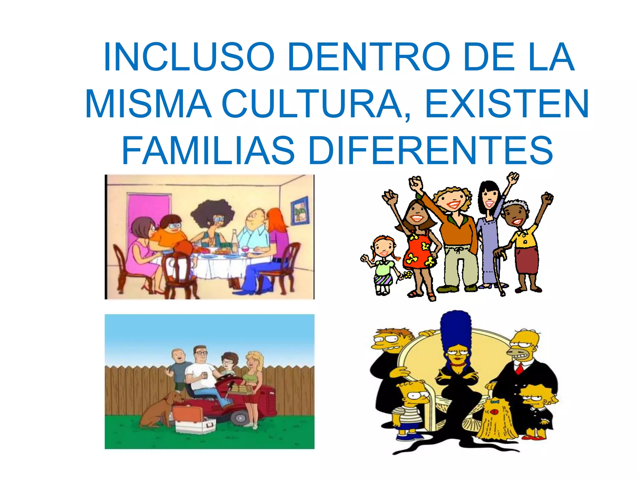 LA FAMILIA EN LAS DISTINTAS CULTURAS | PPTX