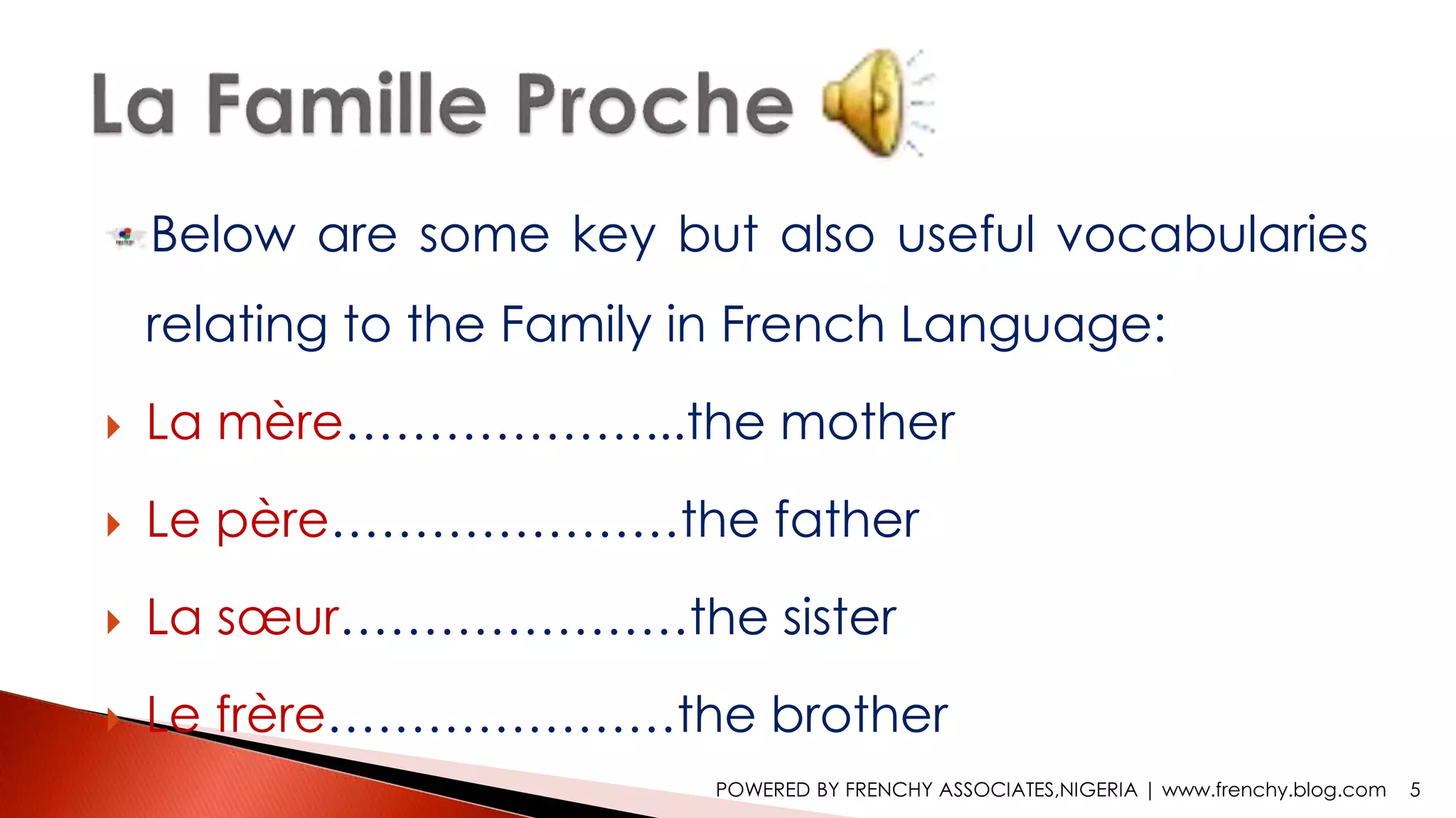 LA FAMILLE PROCHE BY GANIAT SODEKE OF FRENCHY ASSOCIATES, NIGERIA | PPTX