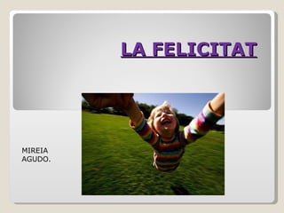 La felicitat | PPT