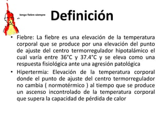 fisiopatologia de la fiebre por ruth | PPTX