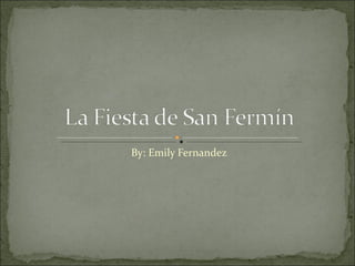 La fiesta de san fermín | PPT