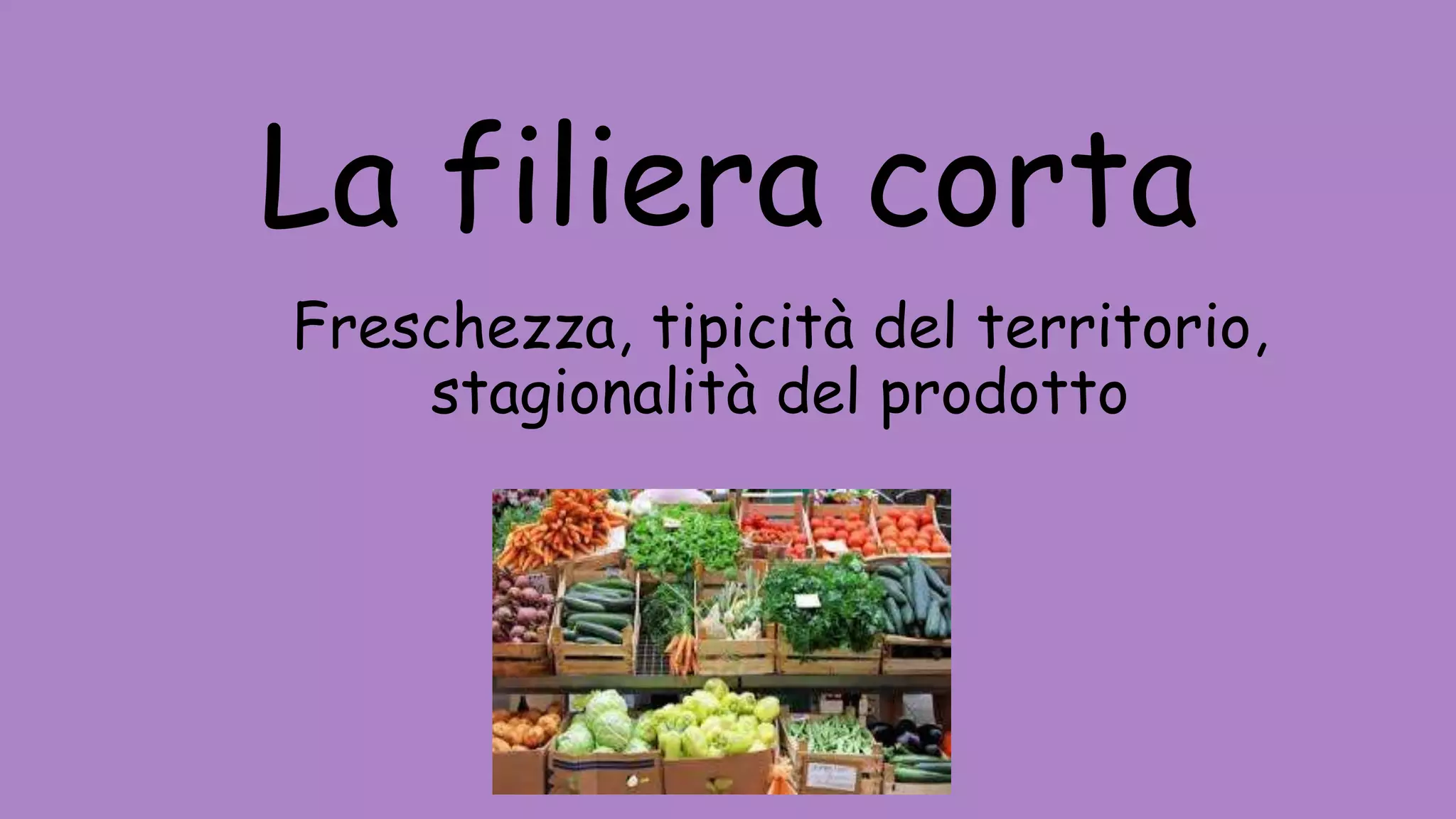 La filiera corta 2 | PPTX