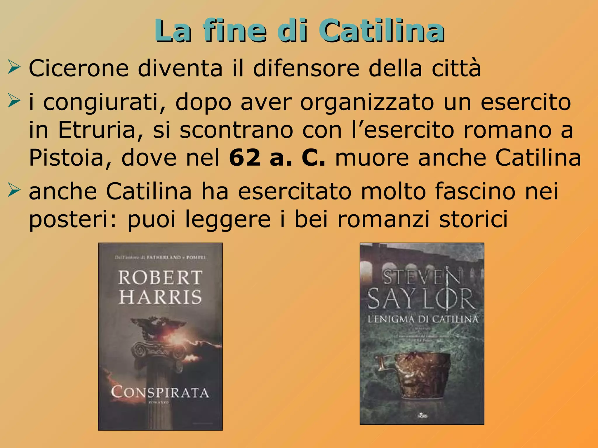 La fine della repubblica - da Silla a Catilina | PPT