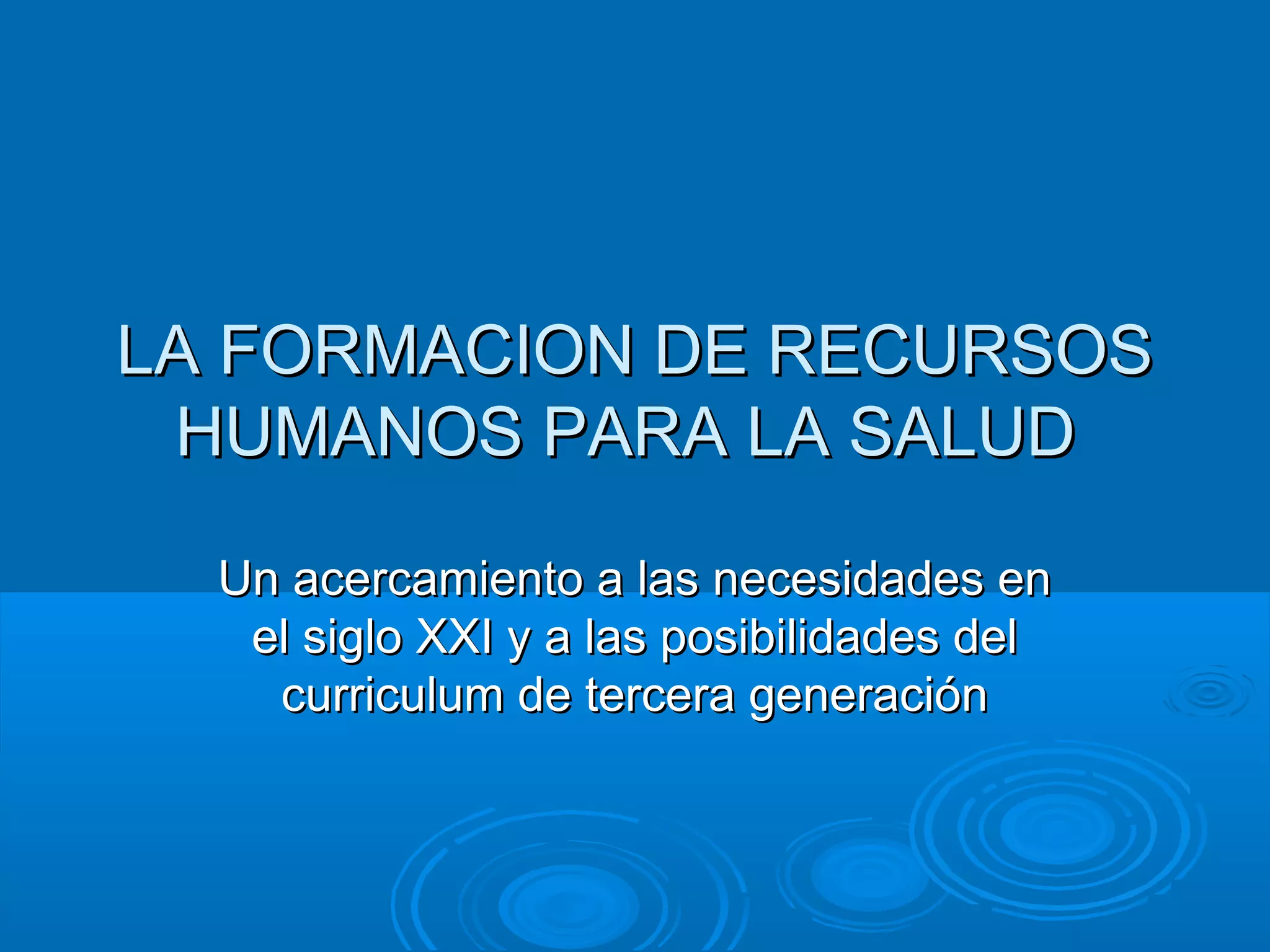 La formacion de recursos humanos para la salud | PPT