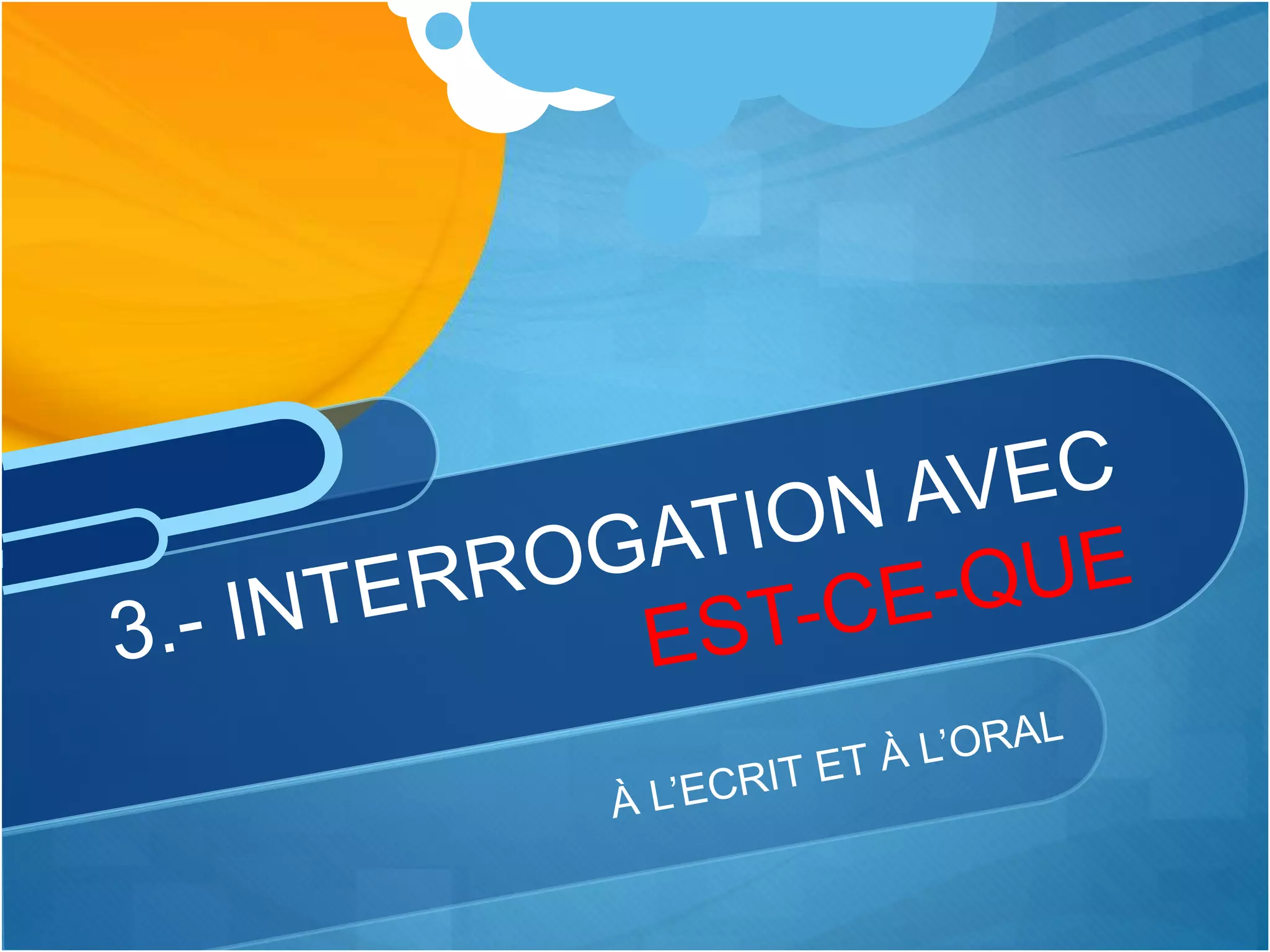 La forme interrogative | PPTX