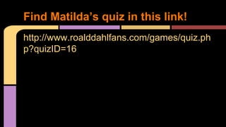 Matilda for kids | PPTX