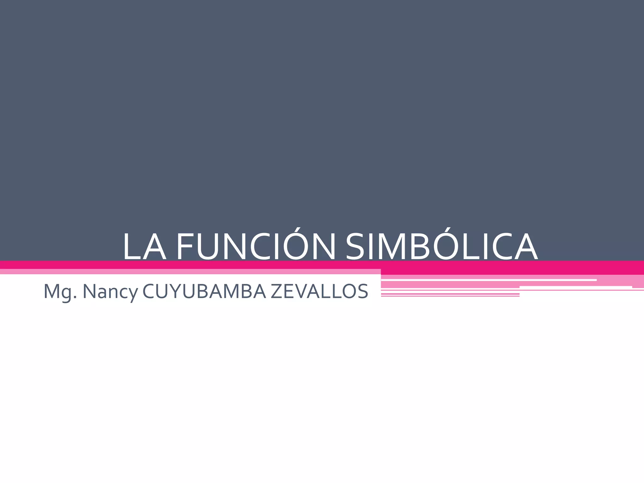 La función simbólica | PPTX | Education