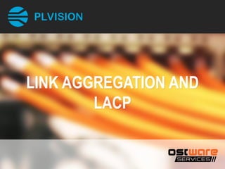 Link Aggregation Group - LACP | PDF