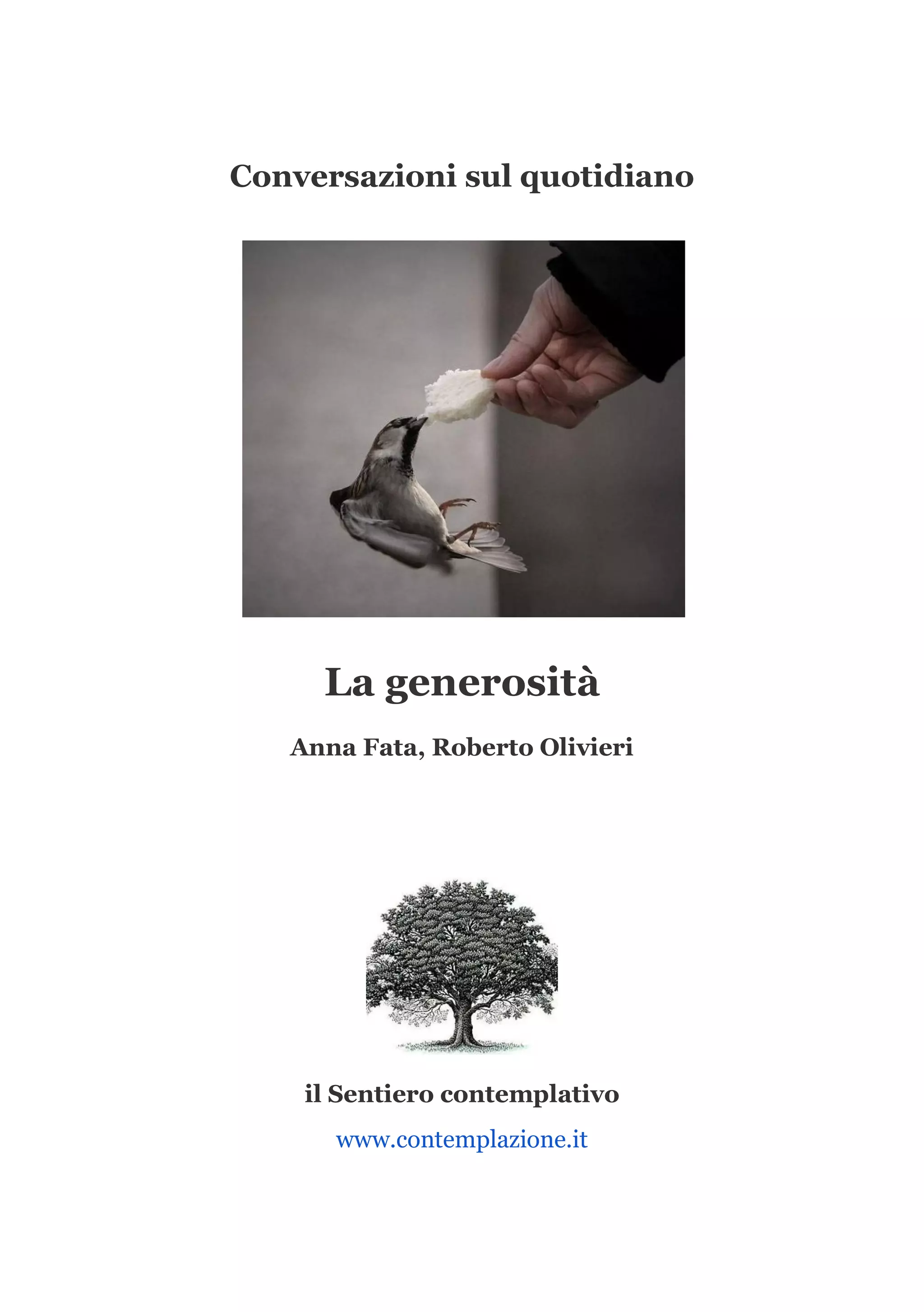 La generosità. Conversazioni sul quotidiano tra Anna Fata e Roberto ...