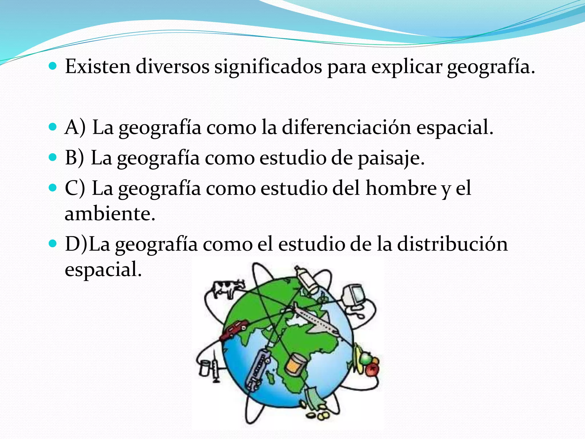 La geografía y la ciencia regional geografia socioeconomica | PPT