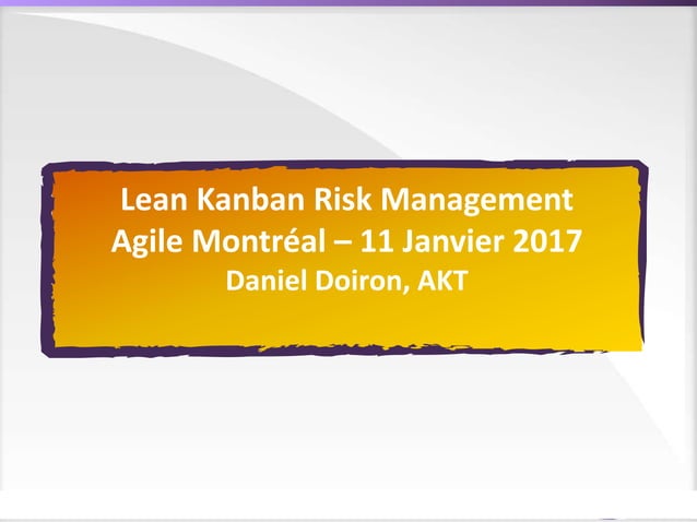 La gestion visuelle Kanban - Daniel Doiron | PPTX