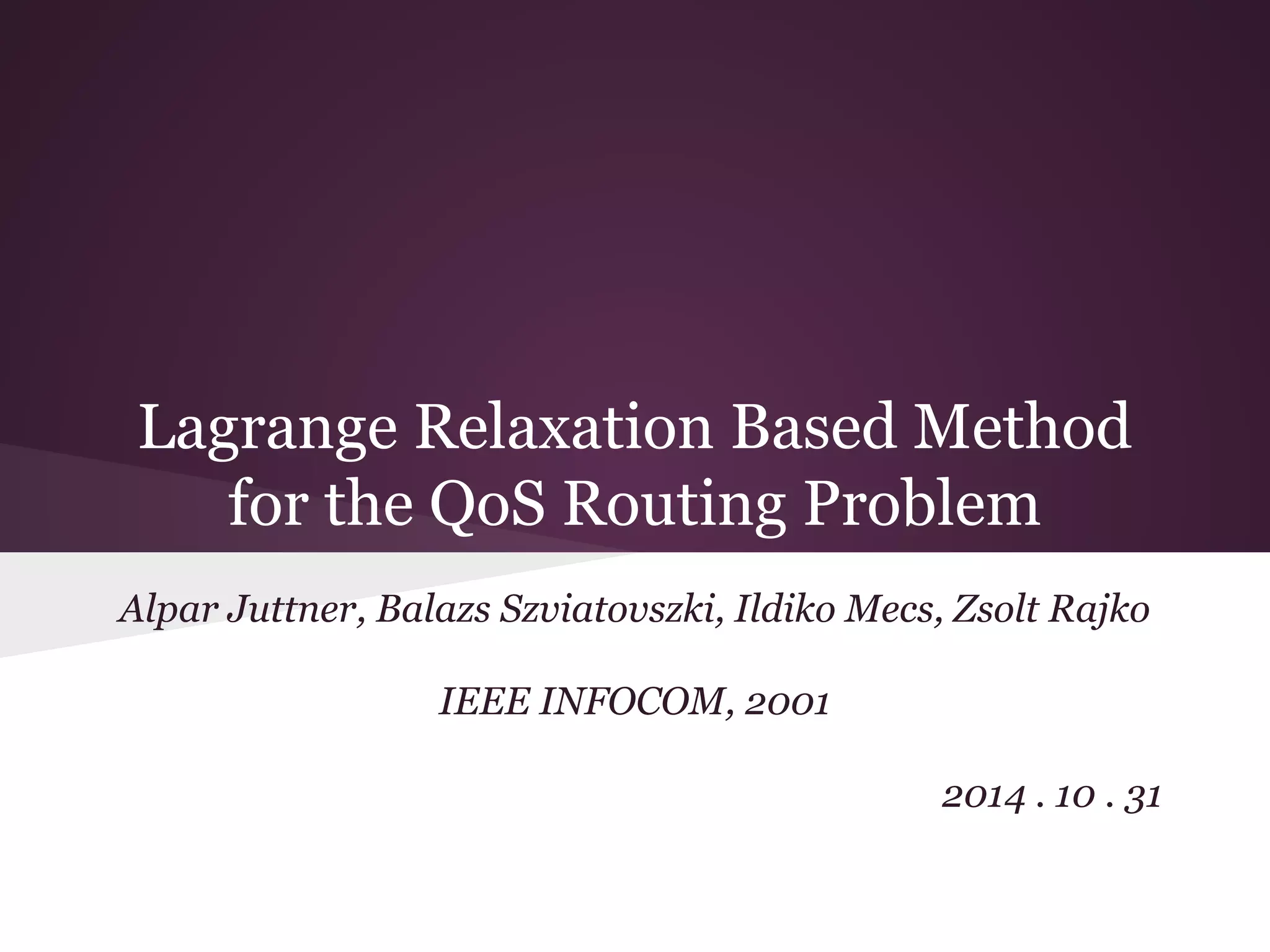 141031_Lagrange Relaxation Based Method for the QoS Routing Problem | PPT