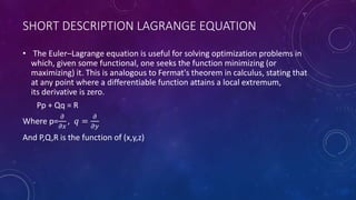 Lagrange's equation with one application | PPTX