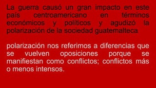 LA GUERRA CIVIL EN GUATEMALA HISTORIA.pdf