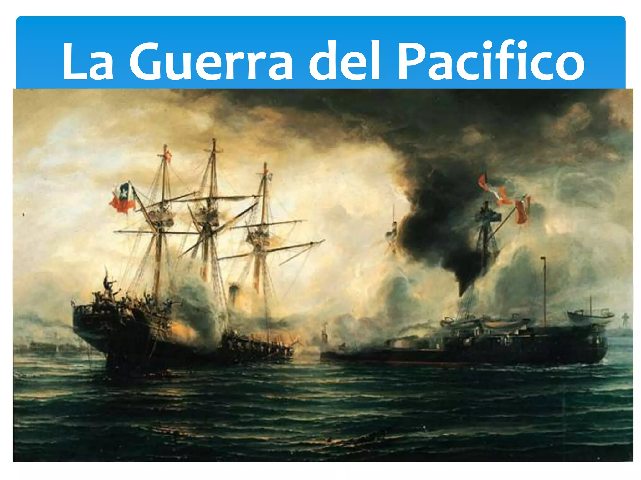 Laguerra del pacifico | PPTX