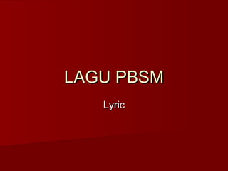 Lagu pbsm | PPT