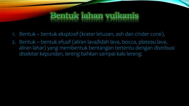 Proses Terbentuknya Lahan vulkanis .pptx